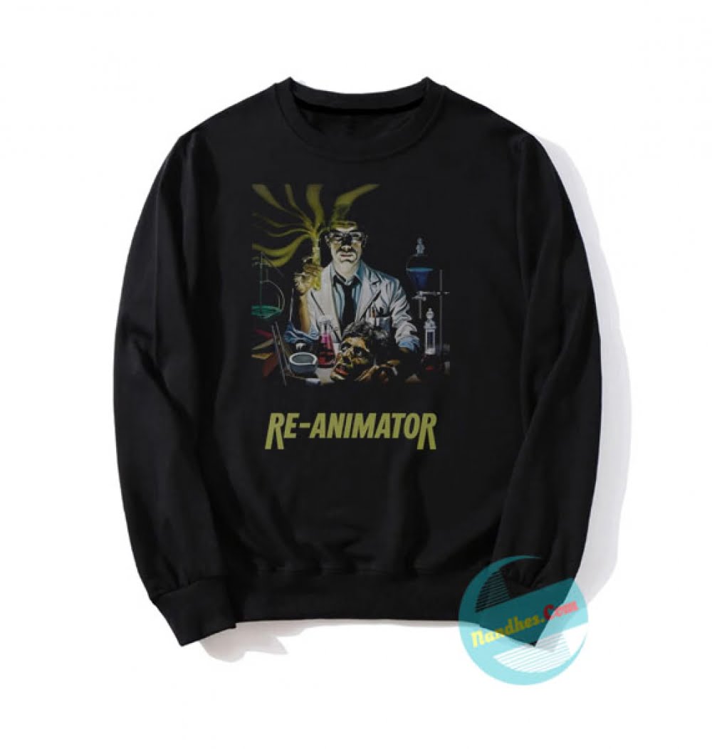 Re-Animator Sweatshirts - Cheap Custom Sweatshirts